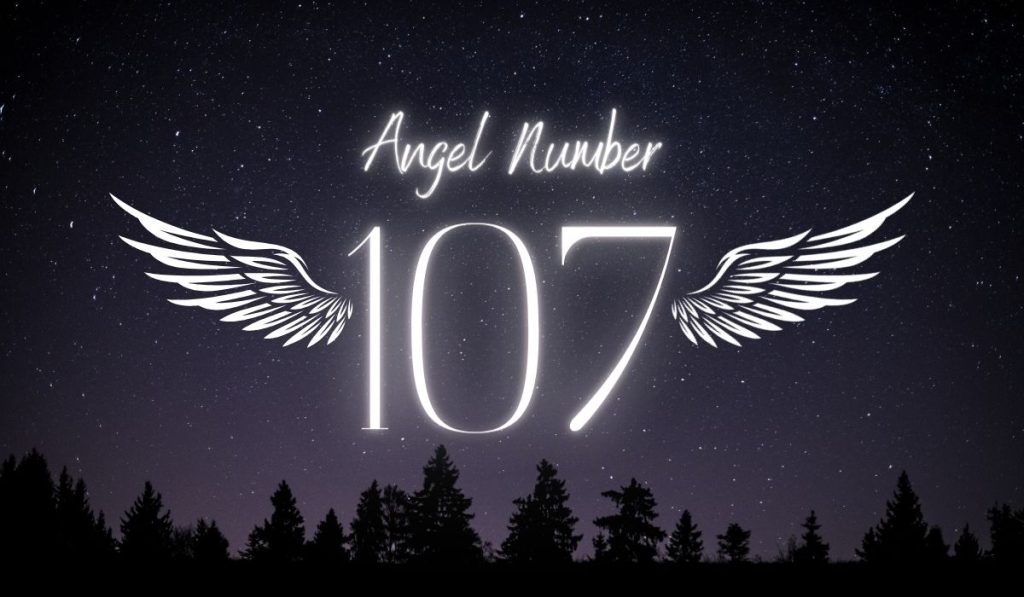 Understanding Angel Number 107 Meaning
