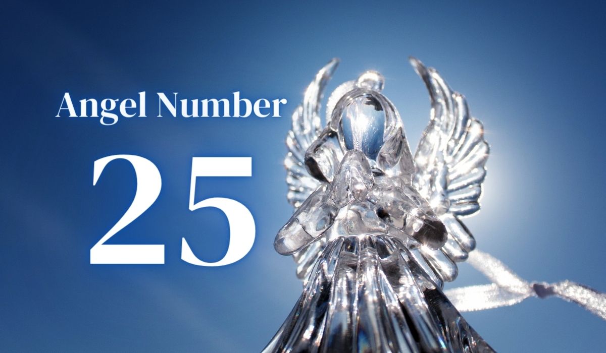 Understanding Angel Number 25 Meaning