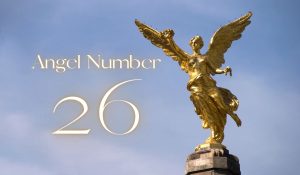 Understanding Angel Number 26 Meaning