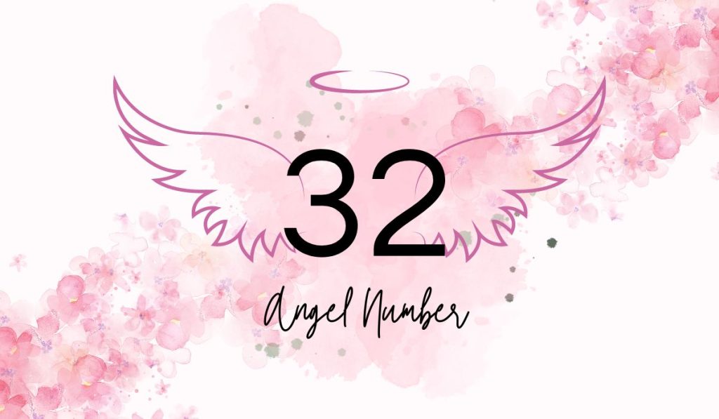 Understanding Angel Number 32 Meaning