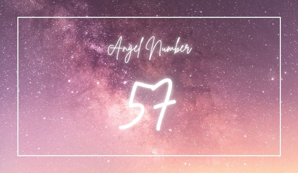 Understanding Angel Number 57 Meaning
