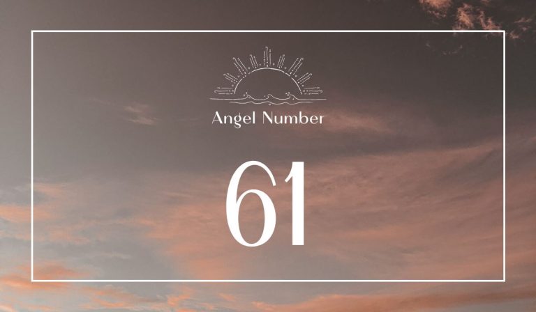 Understanding Angel Number 61 Meaning