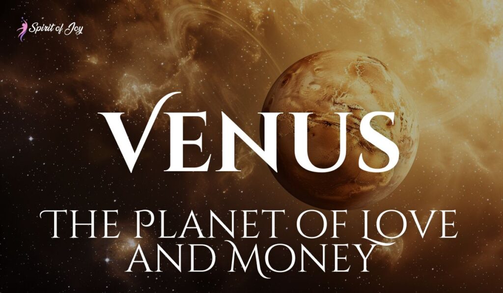 Venus: The Planet of Love and Money - Significance, Interpretation, and ...