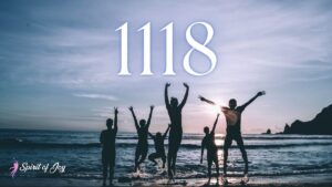 Understanding Angel Number 1118 Meaning - Spirit of Joy