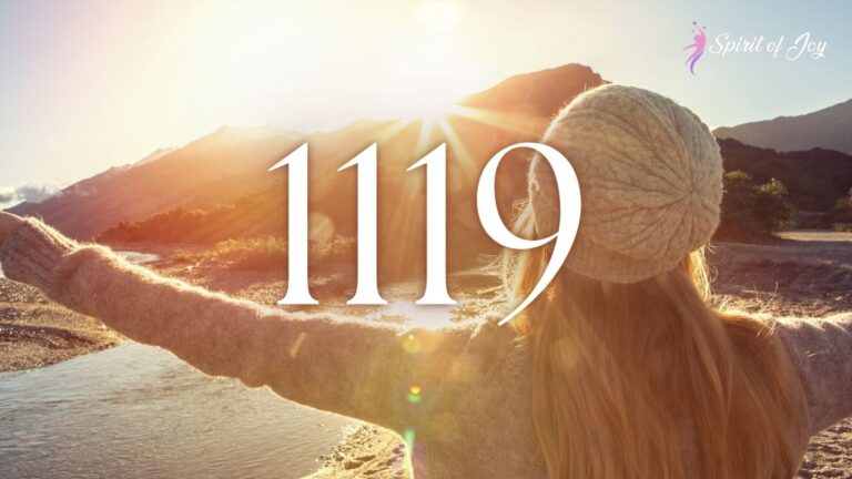 Understanding Angel Number 1119 Meaning - Spirit of Joy