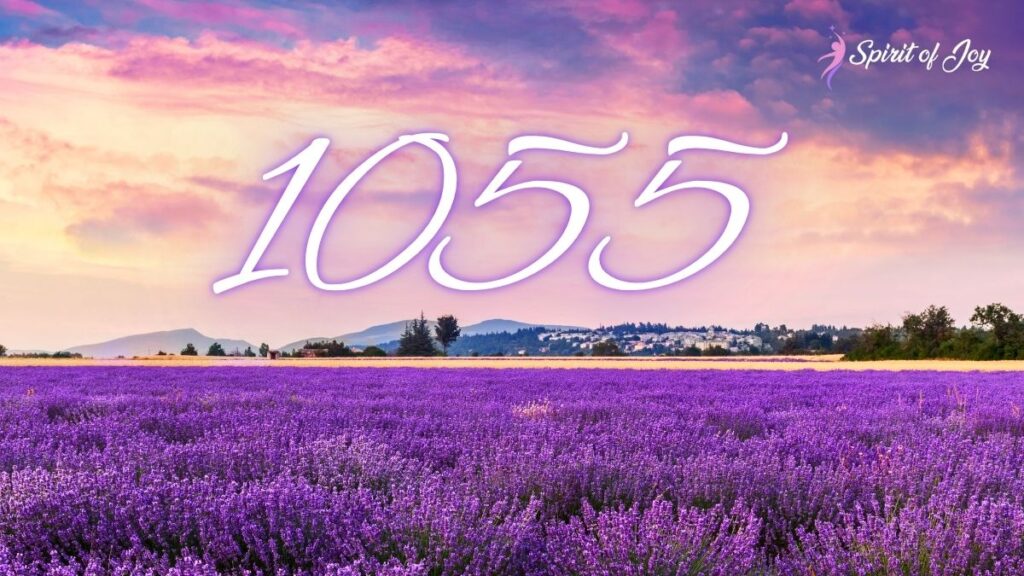 Understanding Angel Number 1055 Meaning - Spirit of Joy