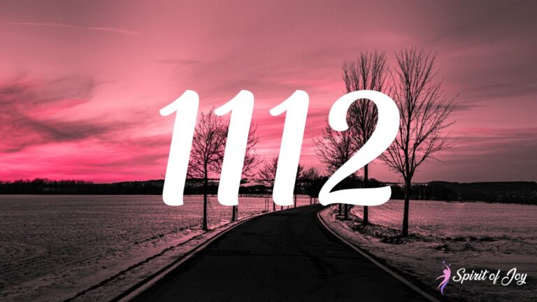 Understanding Angel Number 1112 Meaning - Spirit of Joy