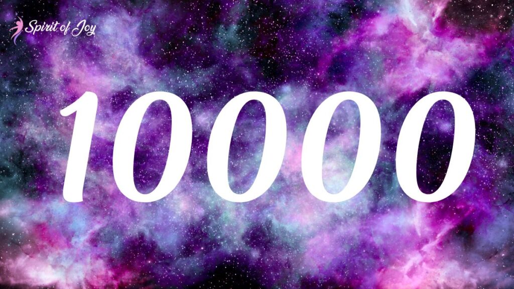 Understanding Angel Number 10000 Meaning - Spirit of Joy