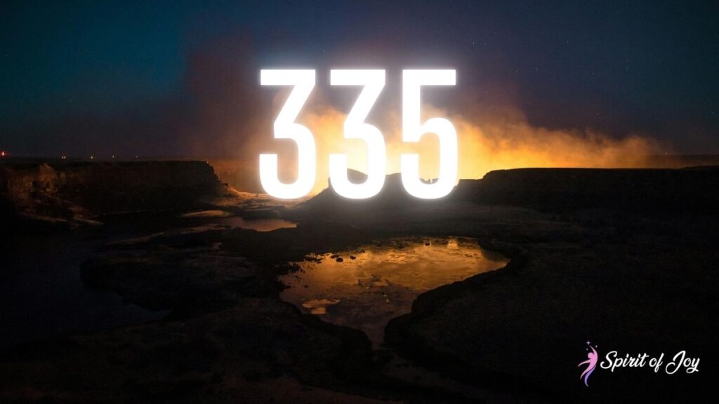 Understanding Angel Number 335 Meaning - Spirit of Joy