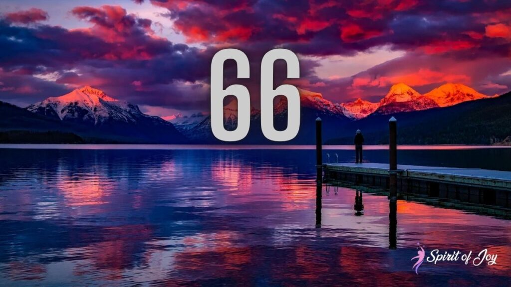 Understanding Angel Number 66 Meaning - Spirit of Joy