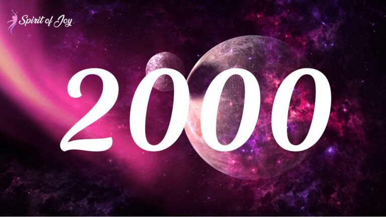 Understanding Angel Number 2000 Meaning - Spirit of Joy