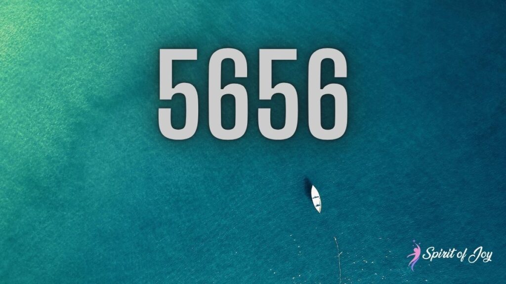 Understanding Angel Number 5656 Meaning - Spirit of Joy