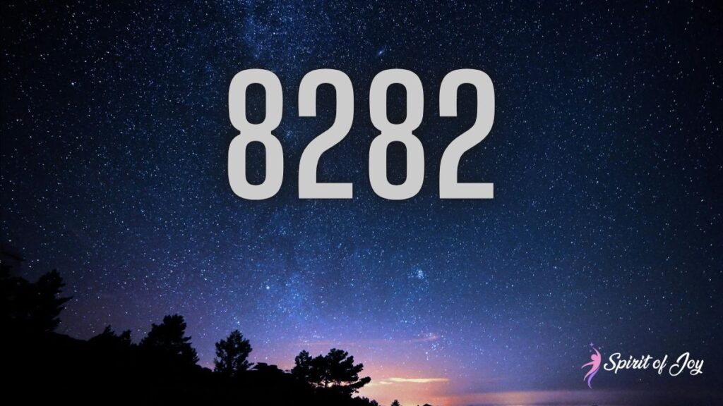 Understanding Angel Number 8282 Meaning - Spirit of Joy
