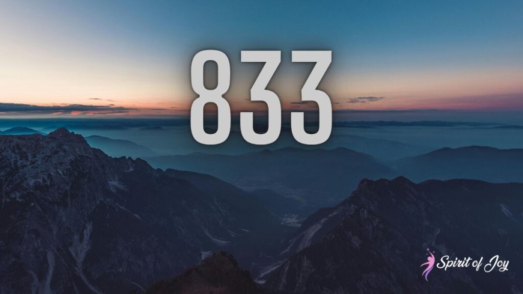Understanding Angel Number 833 Meaning - Spirit of Joy
