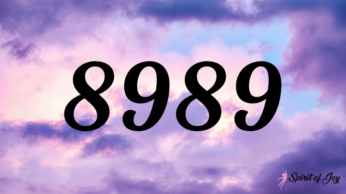 Understanding Angel Number 8989 Meaning - Spirit of Joy