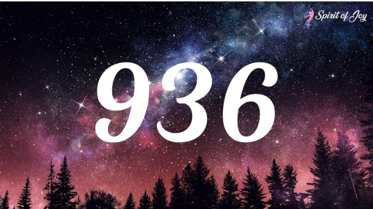 Understanding Angel Number 936 Meaning - Spirit of Joy