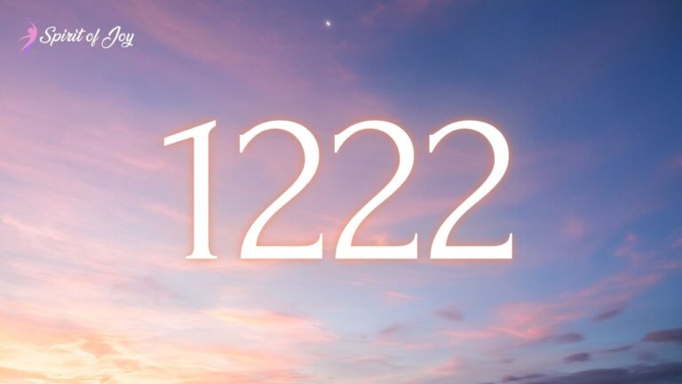 Understanding Angel Number 1222 Meaning - Spirit of Joy