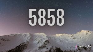 Understanding Angel Number 5858 Meaning - Spirit of Joy