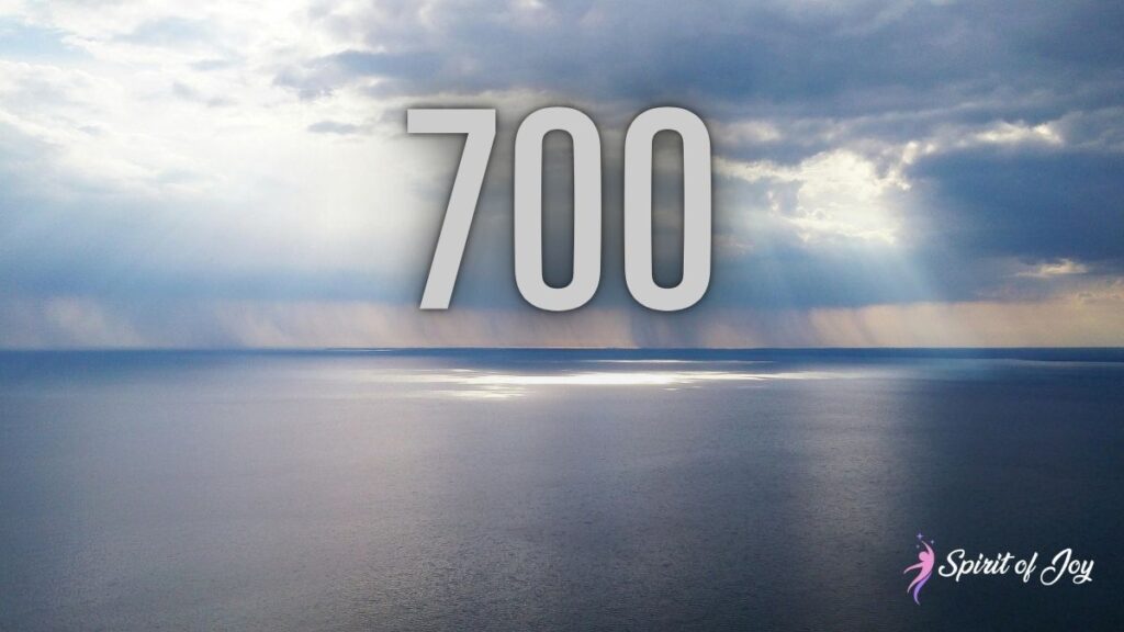 Understanding Angel Number 700 Meaning - Spirit of Joy
