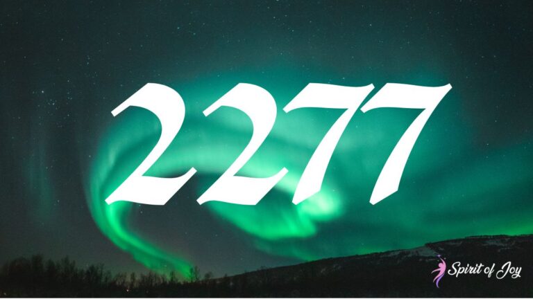 Understanding Angel Number 2277 Meaning - Spirit of Joy