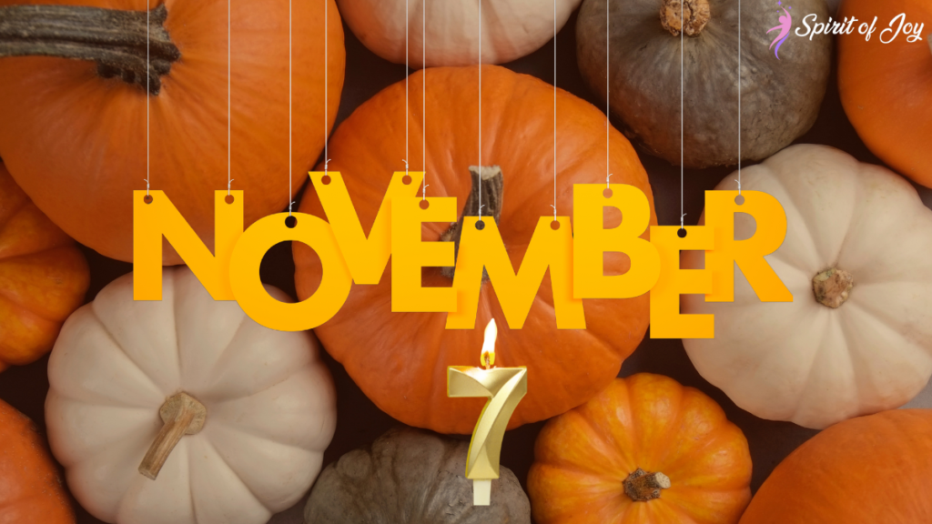 November 7 Birthday Horoscope: Personality, Compatibility, and Insights ...