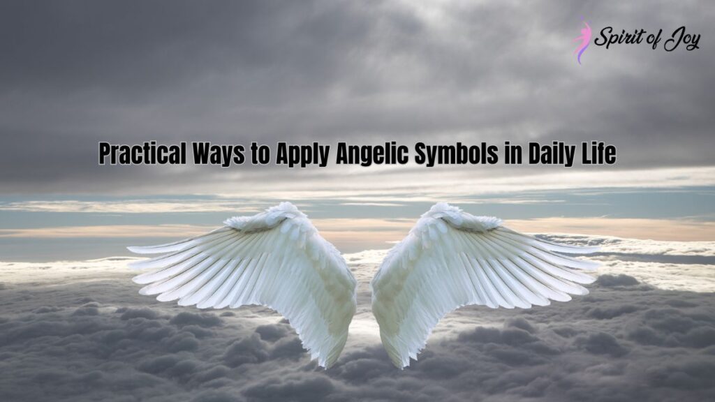 7 Best Ways to Interpret Angelic Symbols for Guidance - Spirit of Joy